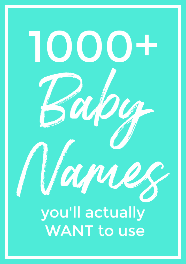 1000+ Boy and Girl Baby Names You'll Actually Want to Use
