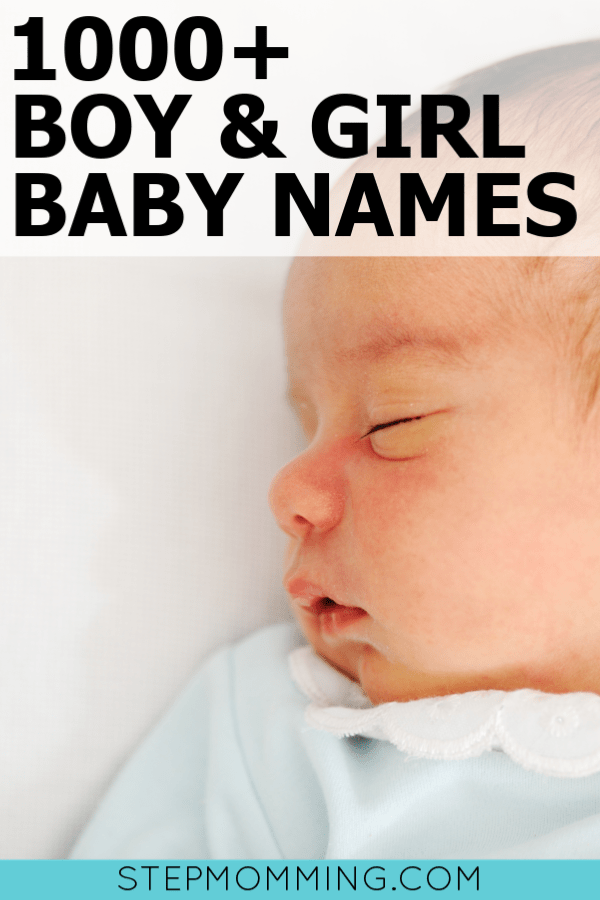 1000+ Boy and Girl Baby Names You'll Actually Want to Use