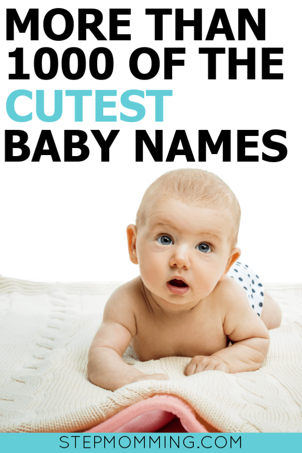 1000+ Boy and Girl Baby Names You'll Actually Want to Use