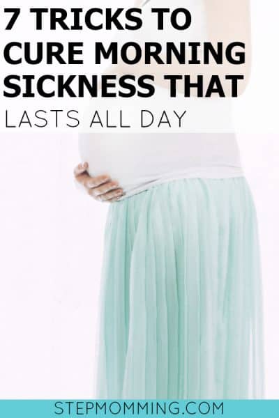 The 7 Best Morning Sickness Nausea Remedies – Stepmomming.com ...