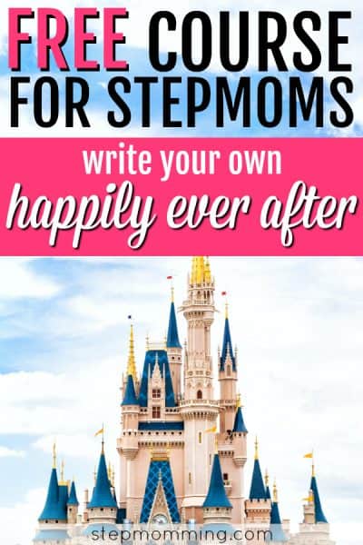 Write Your Own Happily Ever After: A FREE 5-Day Stepmom Course