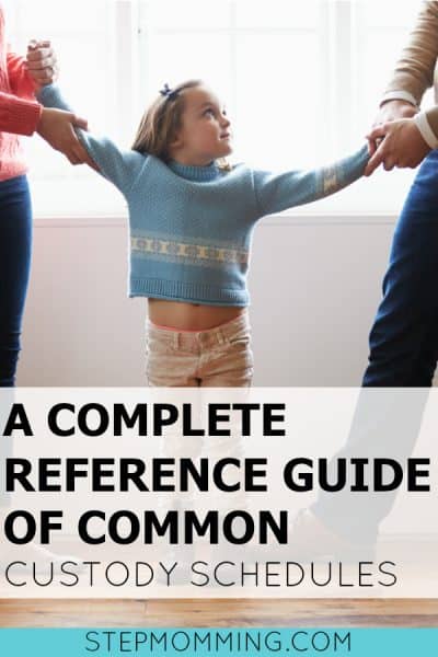 A Quick Reference to Common Custody Schedules – Stepmomming.com ...