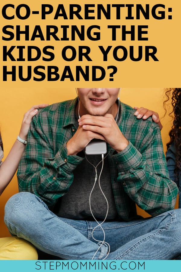 Co-Parenting Well: Sharing the Kids or Sharing your Husband ...