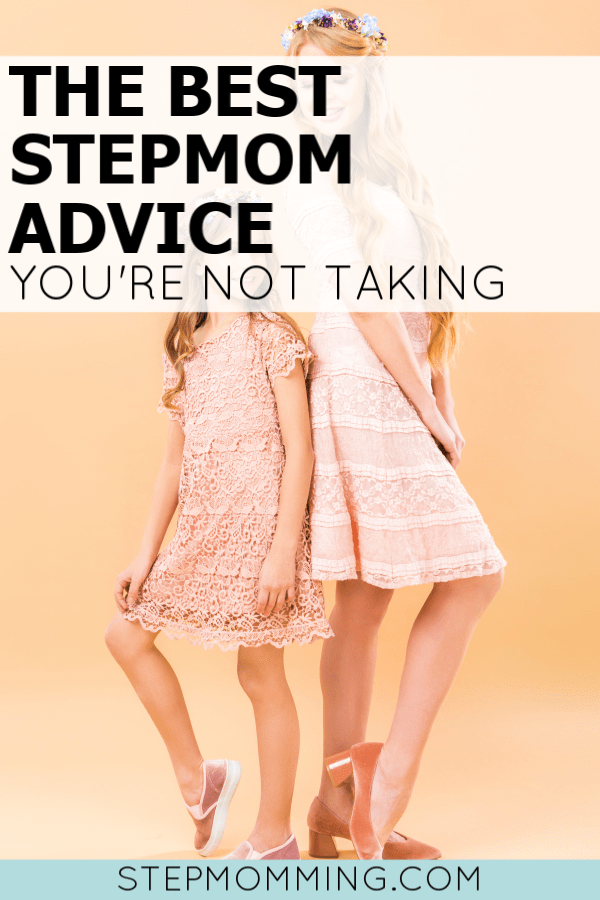 The Best Stepmom Advice You're Not Taking – Stepmomming.com: resources ...