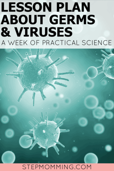 Germs and Viruses Science Lesson Plan – Stepmomming.com: resources and ...