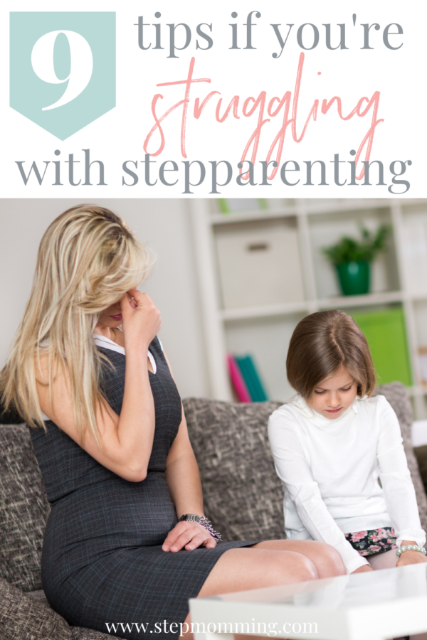 9 Top Tips if You're Struggling as a Stepparent – Stepmomming.com ...