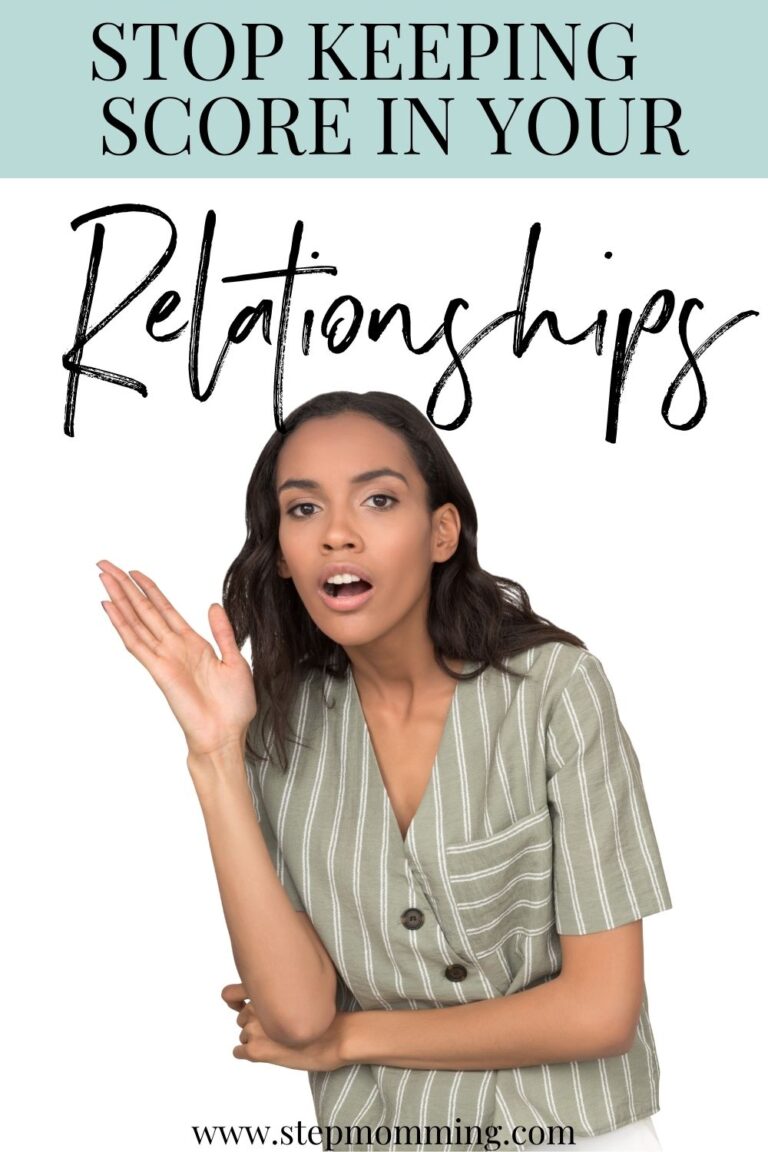 Stop Keeping Score, Stepmom! – Stepmomming.com: resources and coaching ...